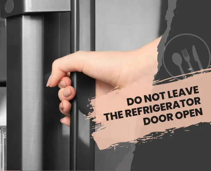 What Happen If You Leave The Refrigerator Door Open 2022 Guide